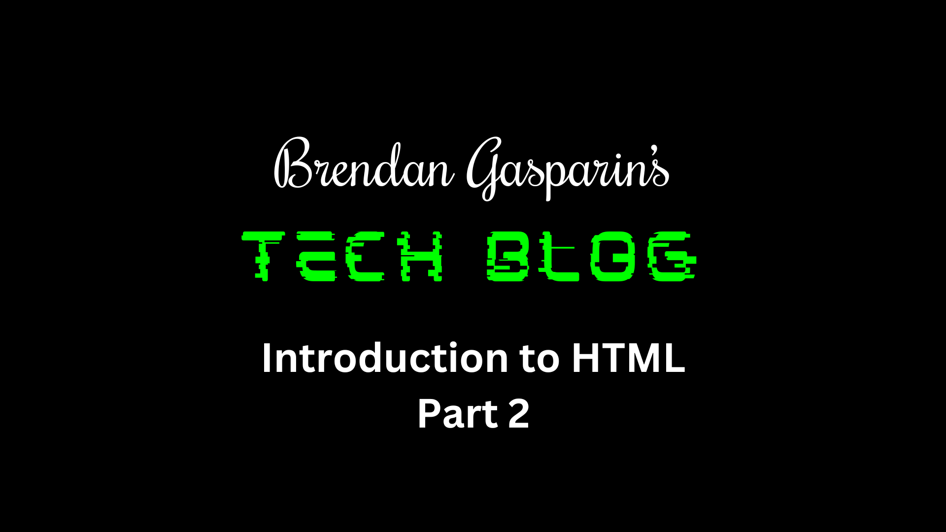 Introduction to HTML Tutorial for Beginners 2024 Part 2 - Brendan ...